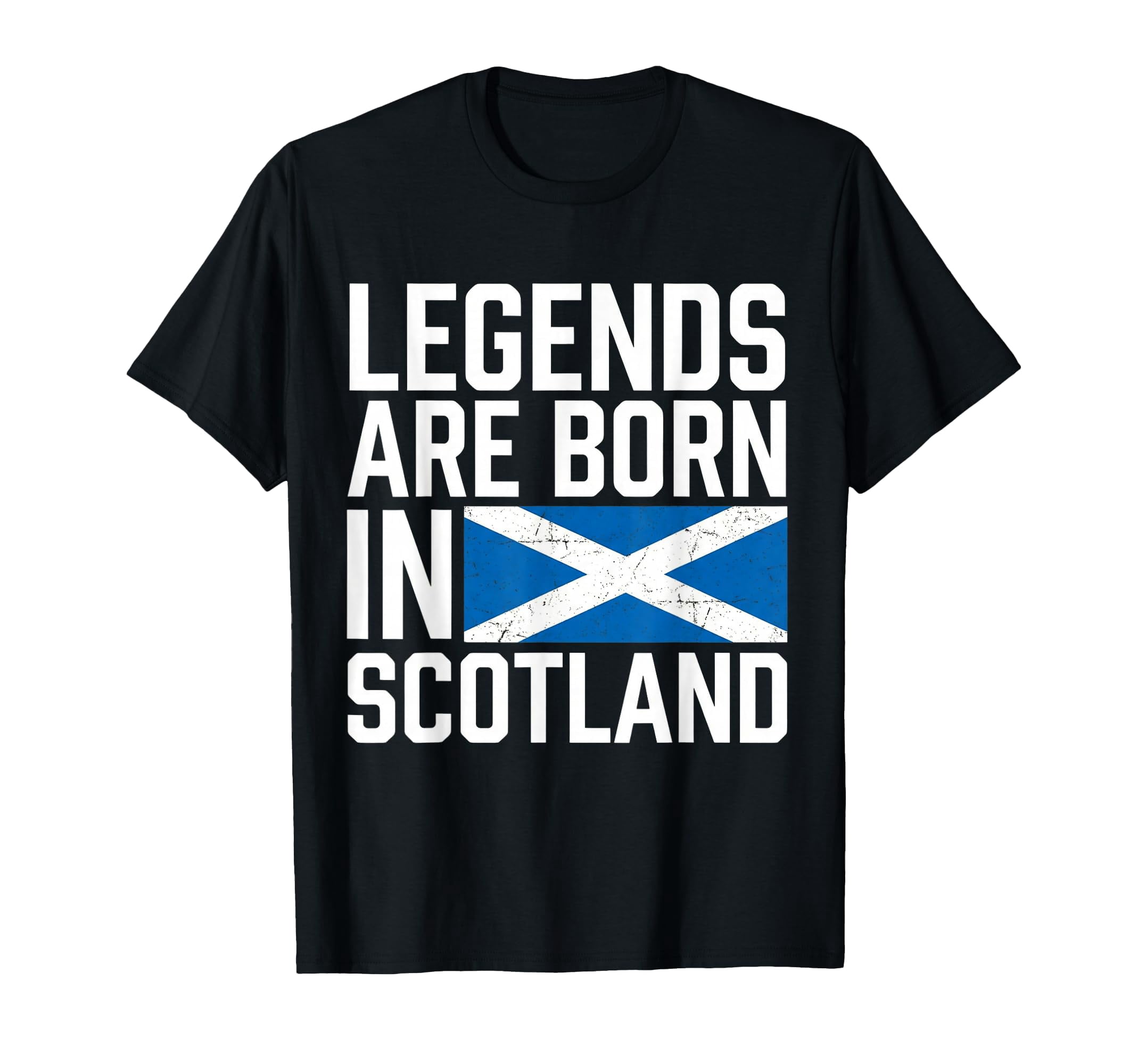 Bold Scotland Flag T-Shirt - Celebrate Heritage with 'Legends Are Born ...