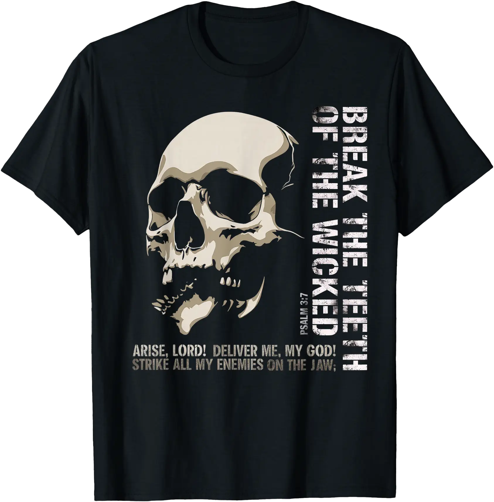 Bold Skull Graphic T-Shirt - Break The Teeth of The Wicked Christian ...