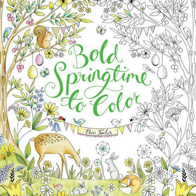 Bold Springtime to Color : Coloring Book for Adults and Kids to Share ...