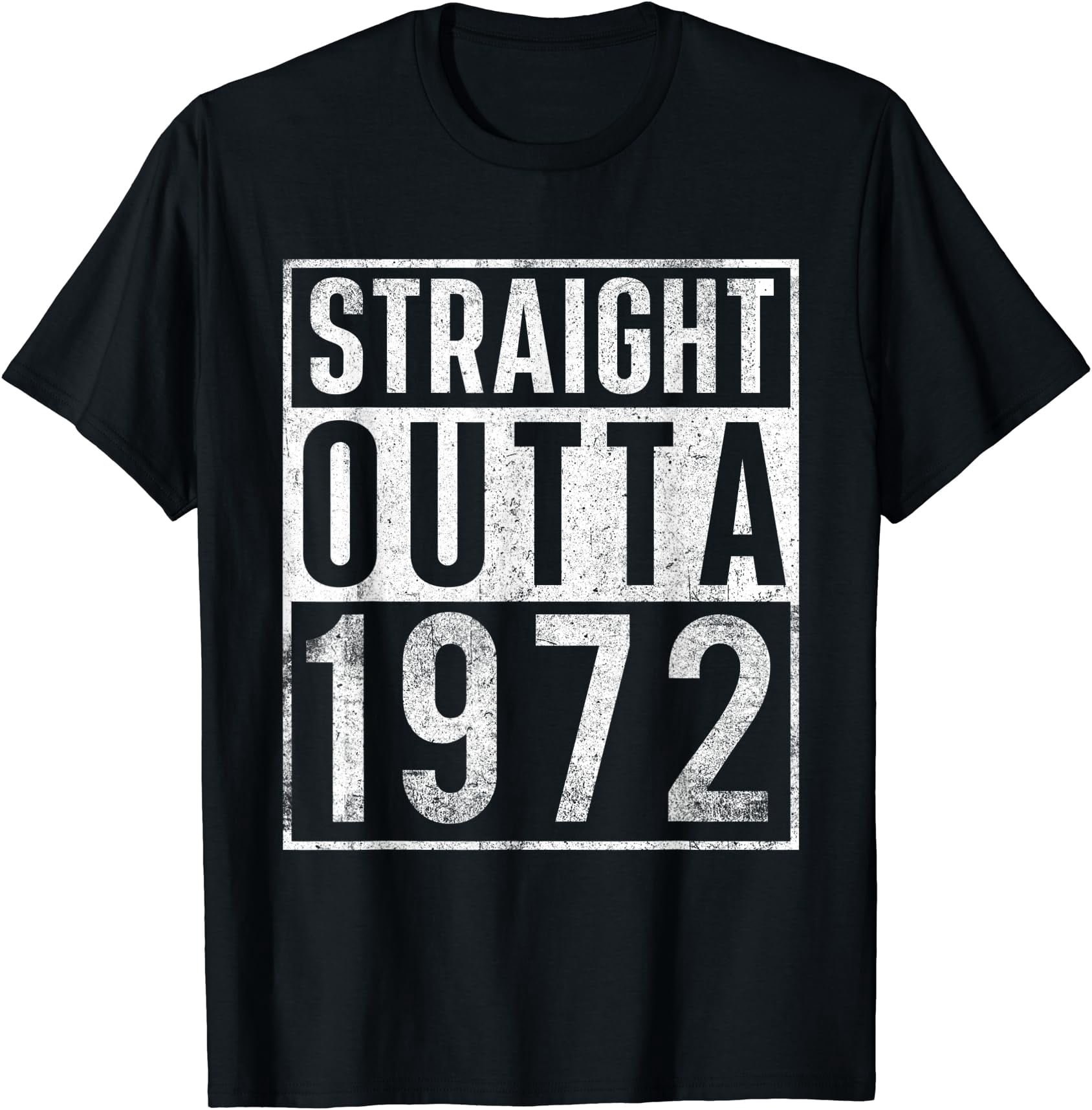 Bold Straight Outta 1972 Birthday T-Shirt for Nostalgic Celebrations ...
