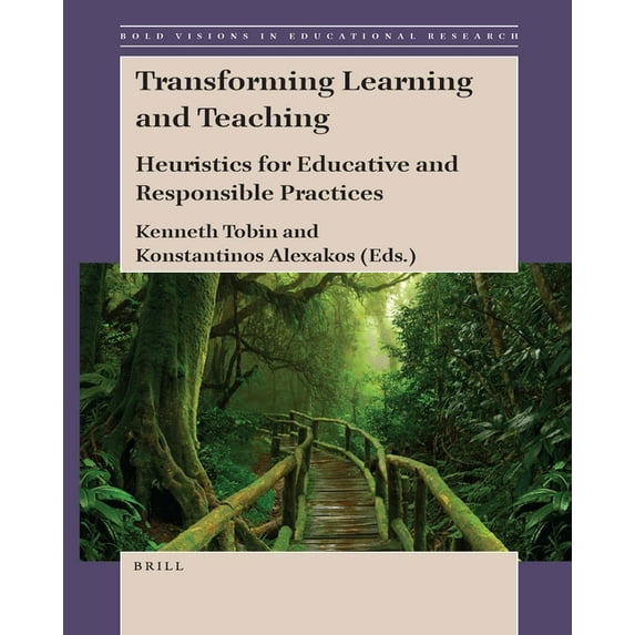 Bold Visions in Educational Research: Transforming Learning and ...