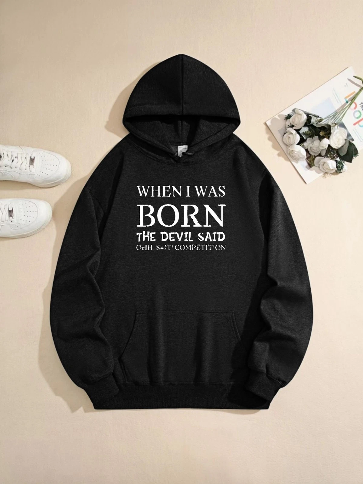 Bold When I Was Born The Devil Said Chill Spit Graphic Pullover Hoodie ...