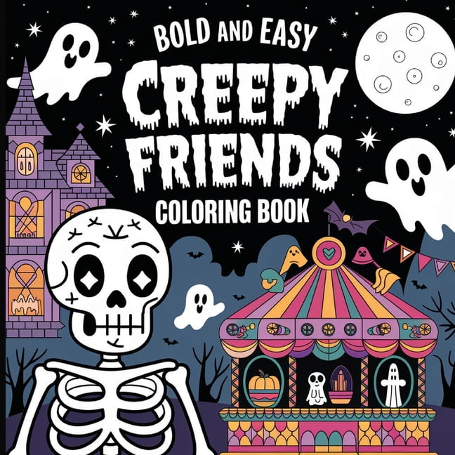Bold & Easy Creepy Friends Coloring Book: Large Print Coloring Book for ...
