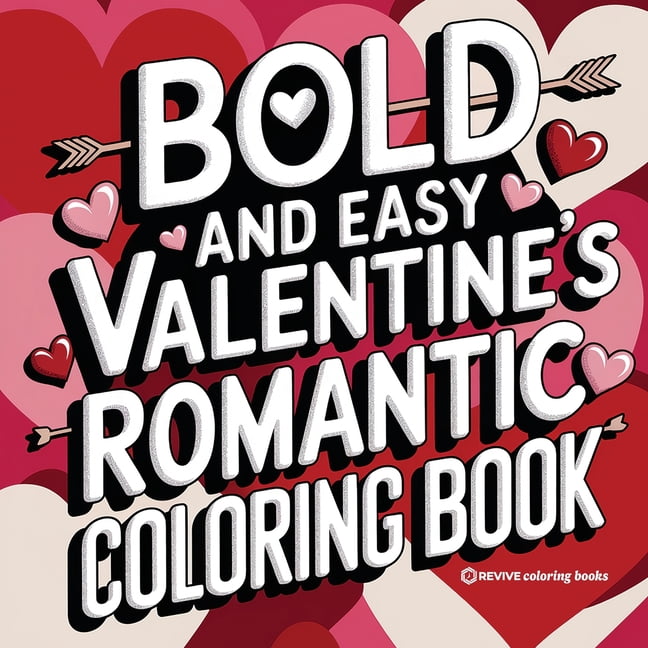 Bold & Easy Stress Relief Coloring B Bold and Easy Valentine's Romantic ...