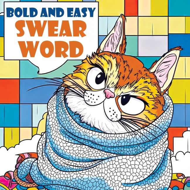 Bold and Easy Swear Word: Funny Coloring Book for Adults featuring ...