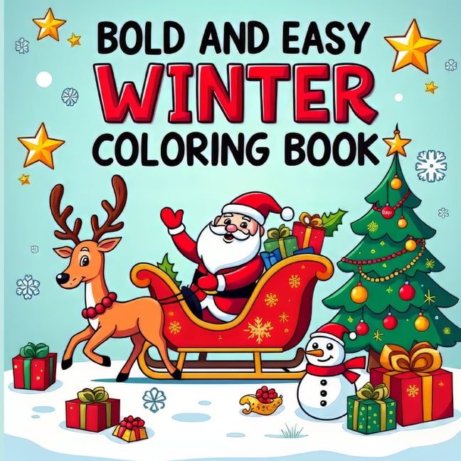 Bold and Easy Winter Coloring Book for Kids Ages 4-8: Bold & Easy ...