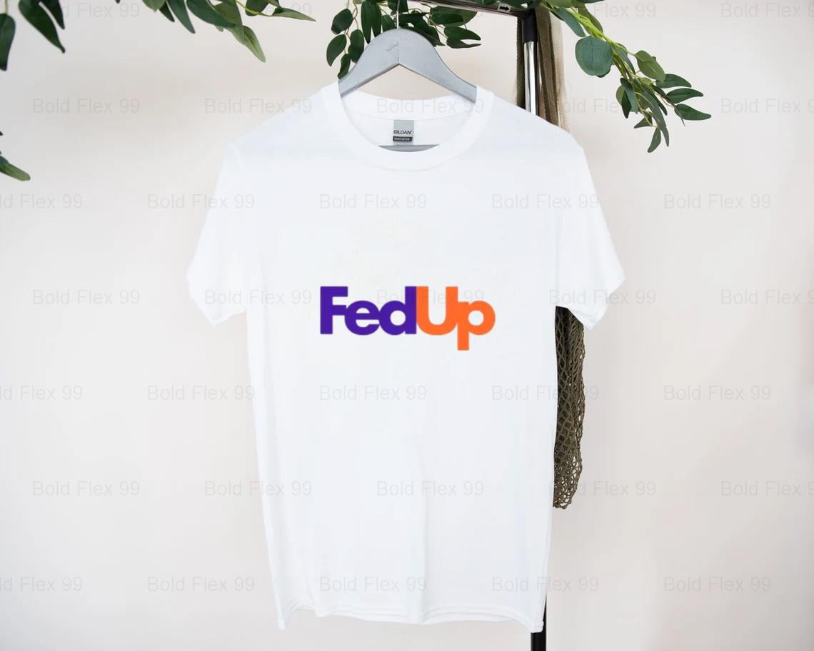 BoldFlex99 Fed Up T-Shirt Frustration, Anger, Emotion, Expression, Mood ...