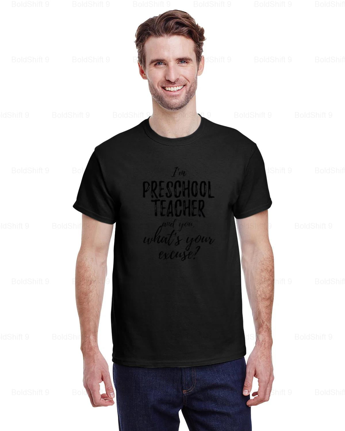 BoldShift 9 Preschool Teacher Excuse Funny Coworker Gift, for men ...