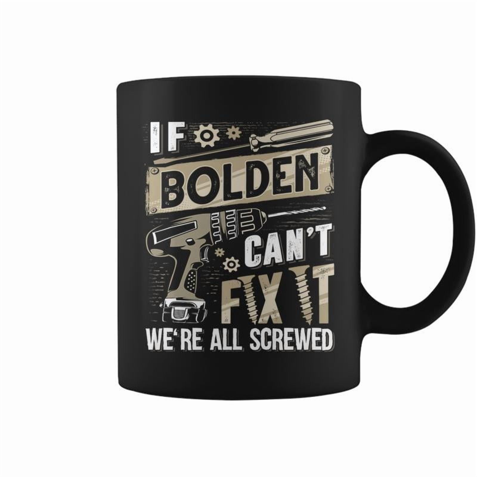 Bolden Family Name If Bolden Cant Fix It Coffee Mugs - Walmart.com