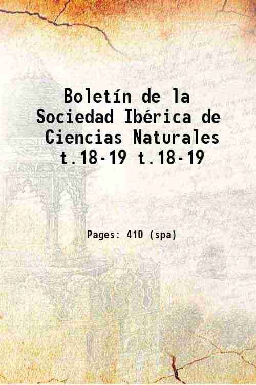 Bolet¡n de la Sociedad Ibérica de Ciencias Naturales Volume t.18-19 1919 [Hardcover] - Walmart.com