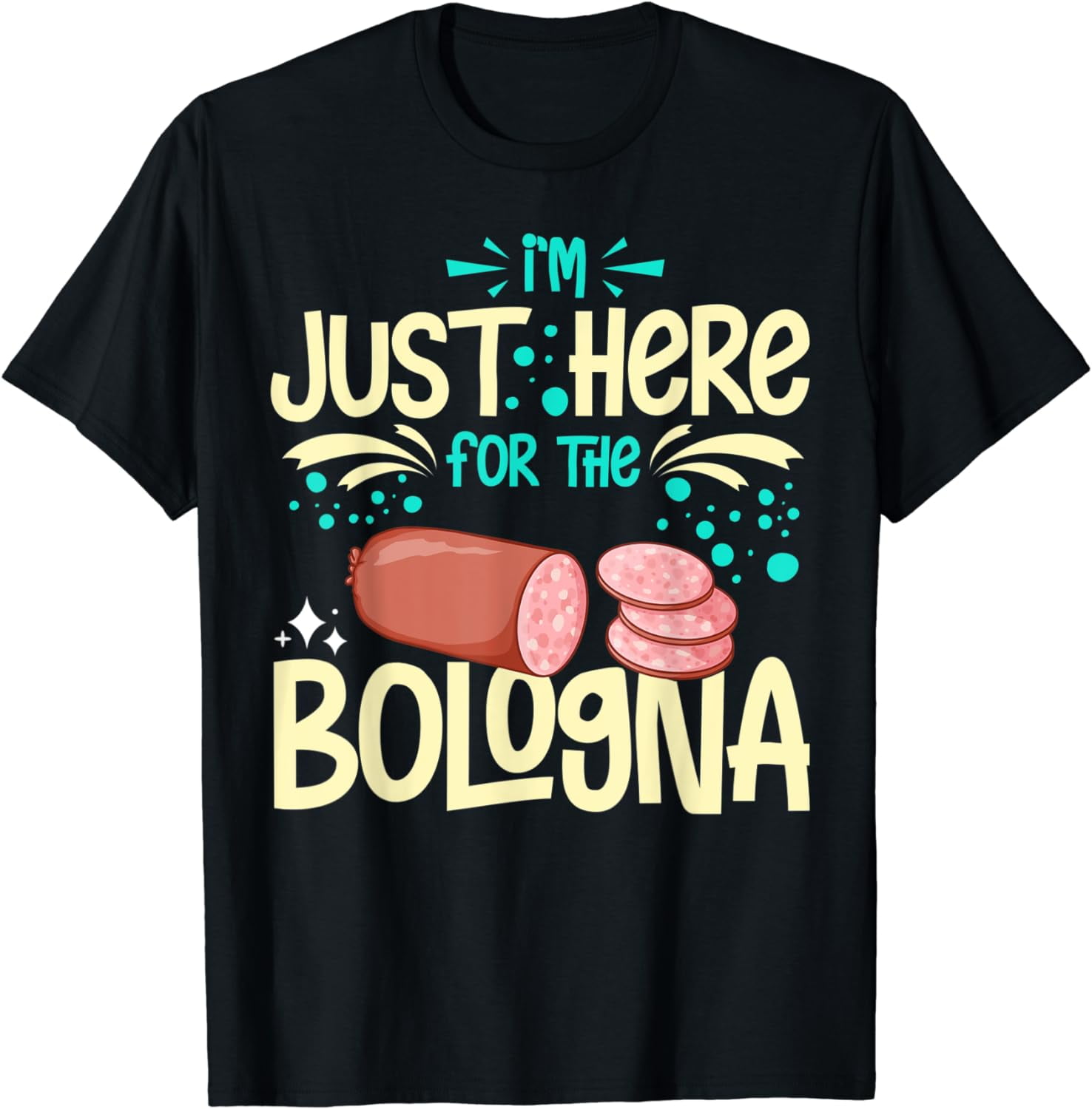 Bologna Meat Italy Sandwich Sausage Baloney Fried T-Shirt - Walmart.com