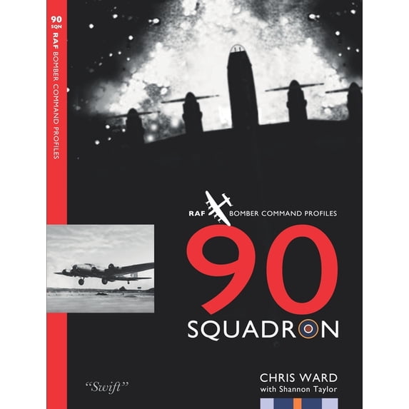 Bomber Command Squadron Profiles 90 Squadron Profile: RAF Bomber ...