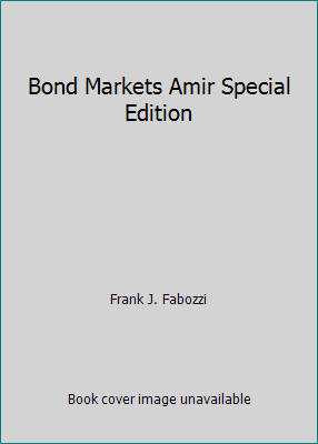 Pre-Owned Bond Markets Amir Special Edition (Paperback) 0132971607 ...