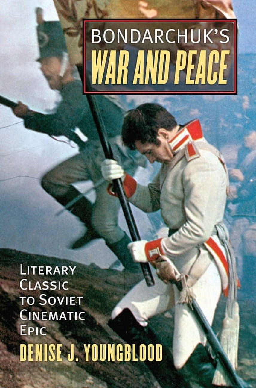 Bondarchuk S War Peace