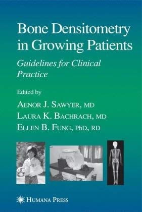 Pre-Owned Bone Densitometry in Growing Patients : Guidelines for ...