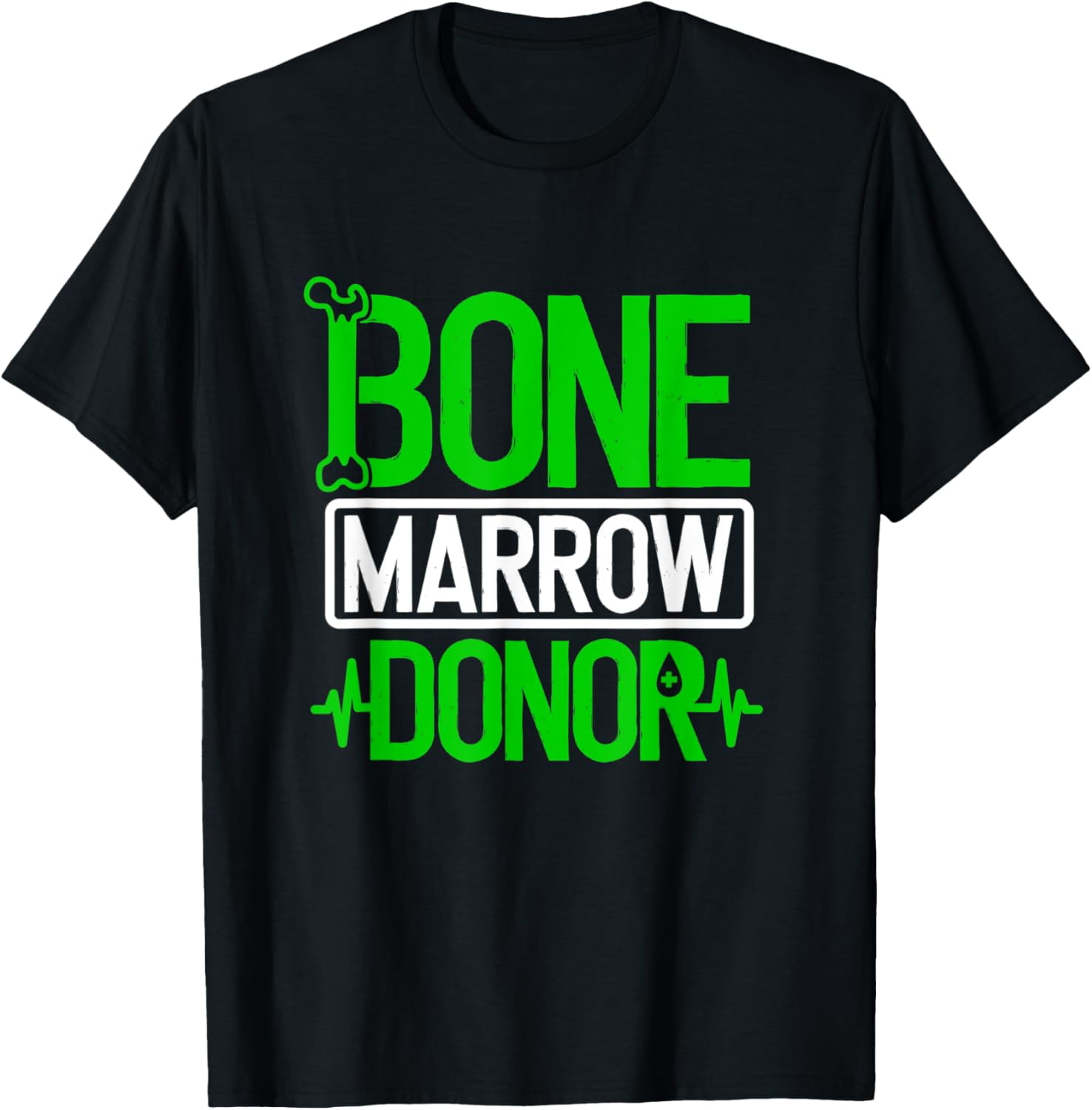 Bone Marrow Donor Organ Donation Transplant Recovery T-Shirt men and ...