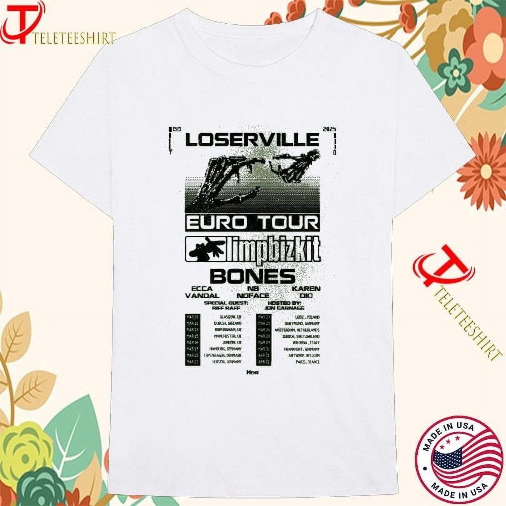 Bones Loserville Euro Tour 2025 Limpbizkit Karen T-shirts - Walmart.com