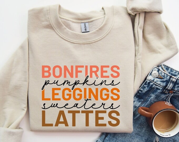 Bonfires Pumpkins Leggings Sweaters Lattes Sweatshirt, Thanksgiving ...