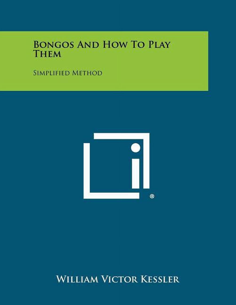 Bongos And How To Play Them: Simplified Method - Walmart.com
