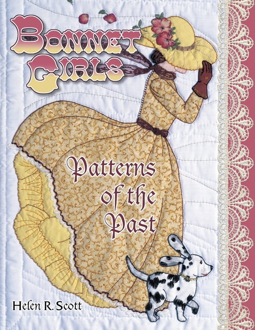 Bonnet Girls: Patterns of the Past (Paperback) by Helen R Scott ...