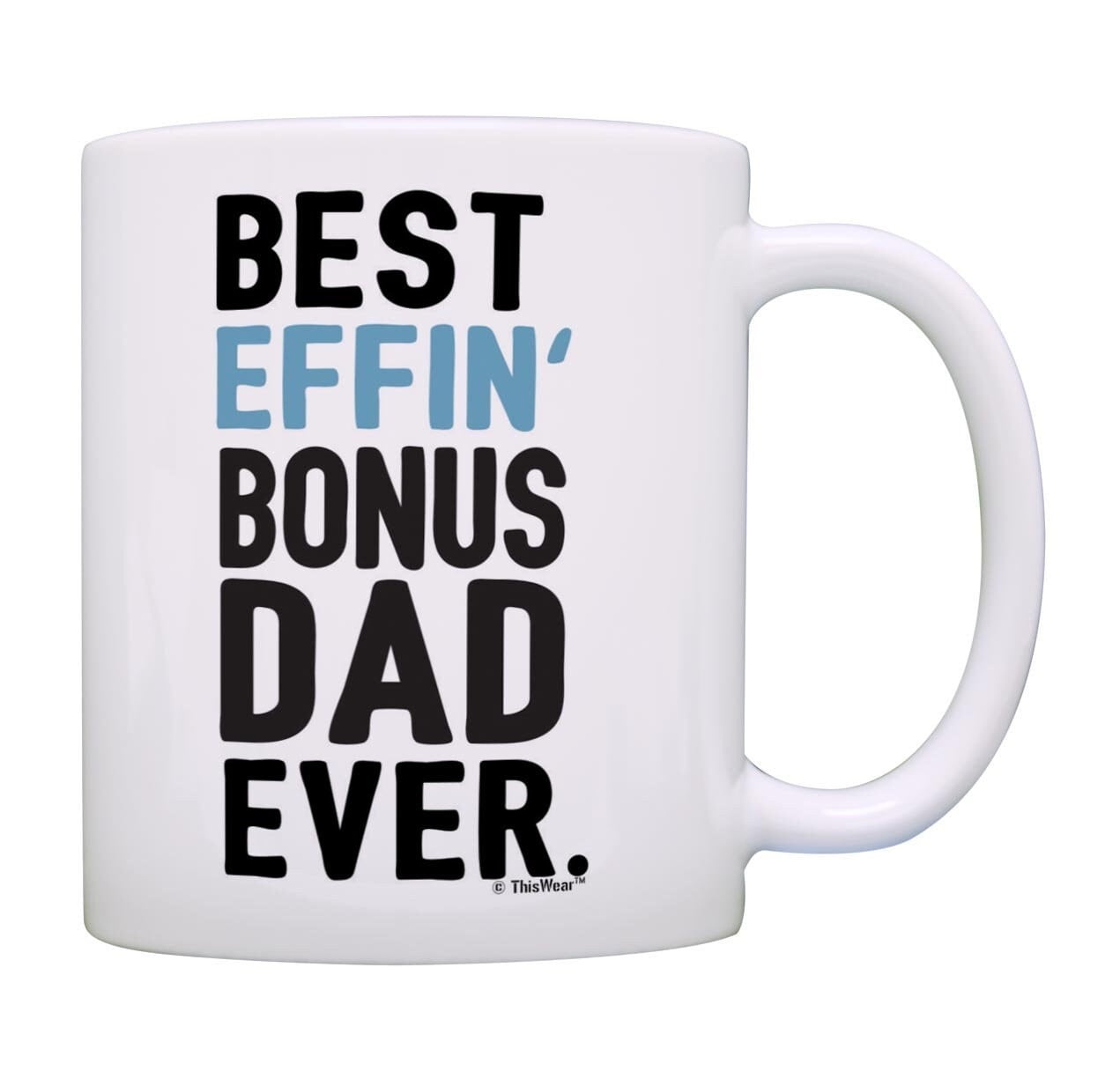 Bonus Dad Gifts for Stepdad or Father-in-law Gifts Best Effin 39 Bonus ...