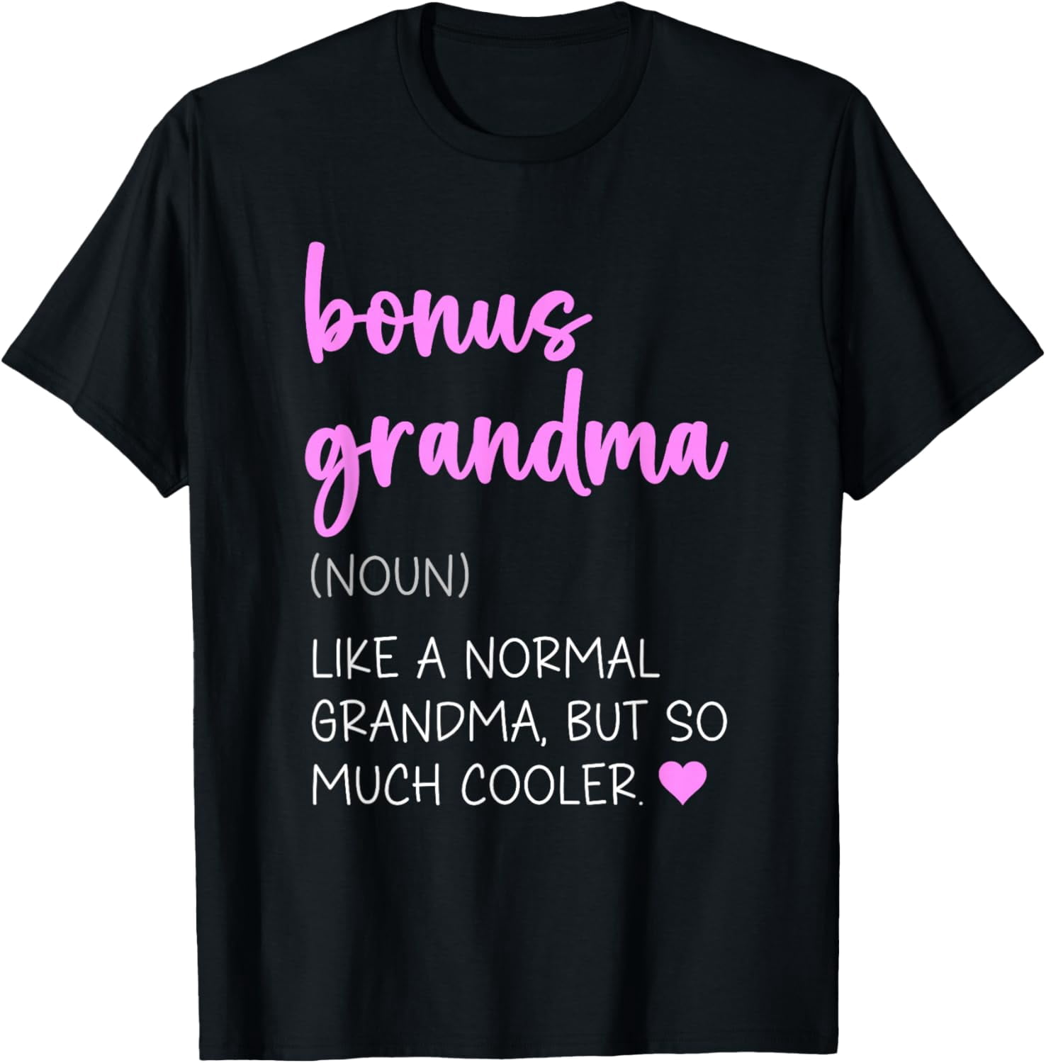 Bonus Grandma Definition Cute Mother's Day Noun T-Shirt - Walmart.com