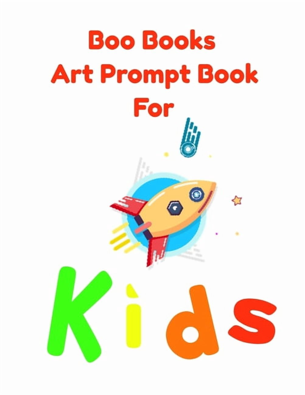 Boo Books Art Prompt Book for Kids: Creative Drawing Prompts ...