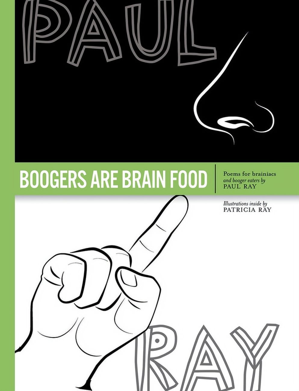Boogers Are Brain Food: Poems for brainiacs and booger eaters ...
