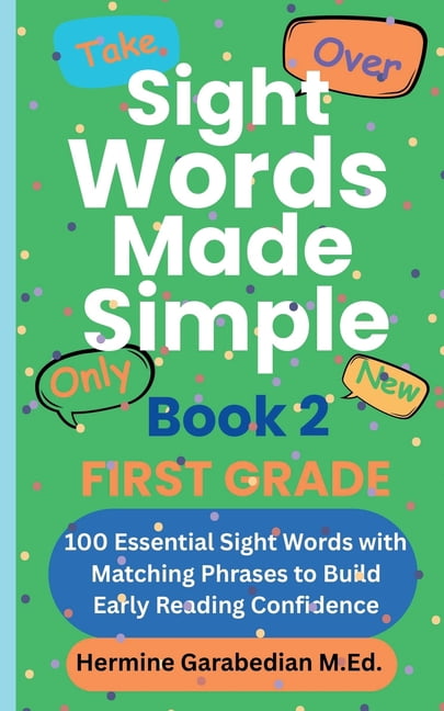 Book 1 - Kindergarten & First Grade Sight Words Made Simple Book 2 ...
