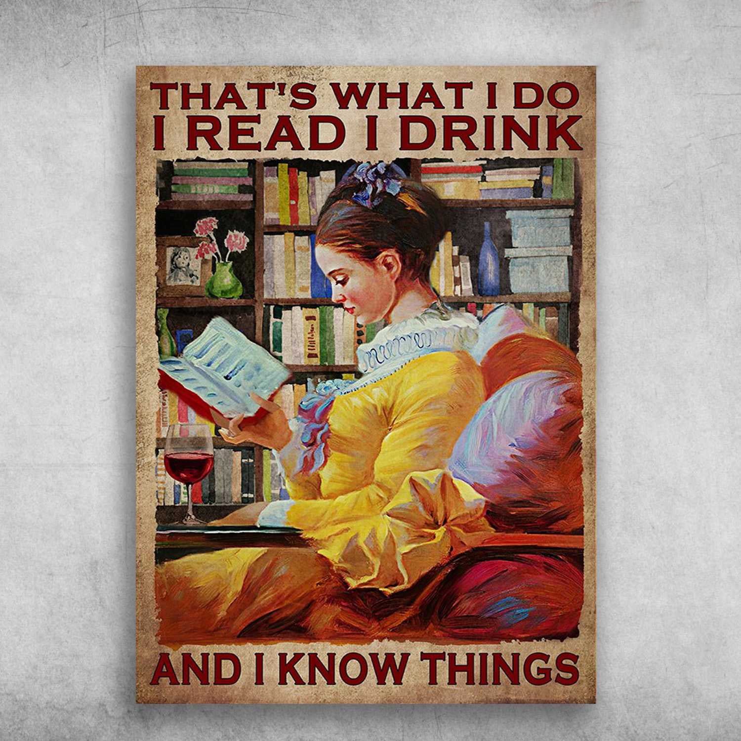 Book And Wine, Girl Reads Book - That's What I Do, I Read, I Drink, And ...