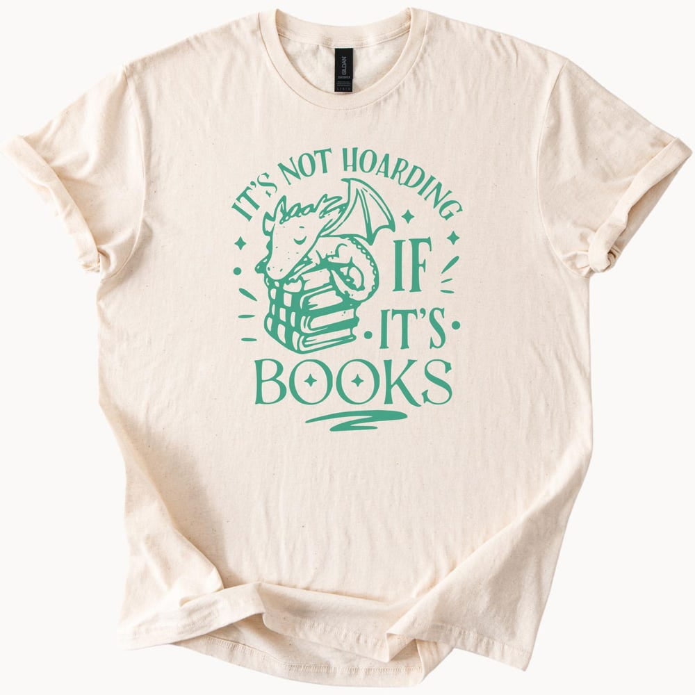 Book Dragon Shirt Its Not Hoarding If Its Books Graphic Tee Reading ...