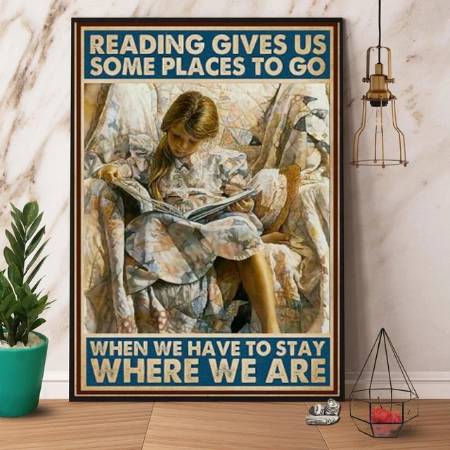 Book Girl Reading Gives Us Some Places To Go Vertical Paper Poster No ...
