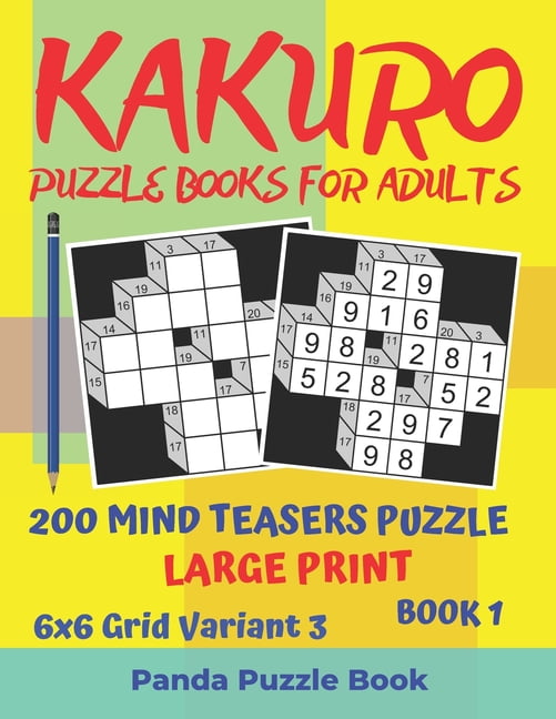 Book Kakuro Puzzle Books For Adults - 200 Mind Teasers Puzzle - Large ...