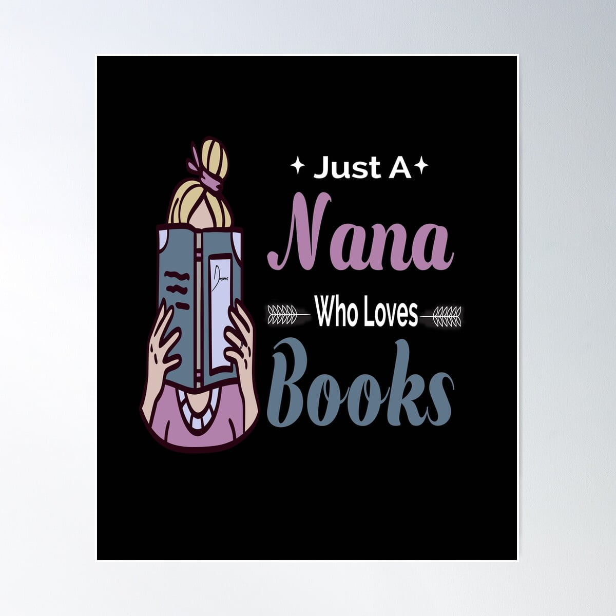 Book Lover Bookish Nana Reading Book Nerd Librarian Bookworm Poster ...