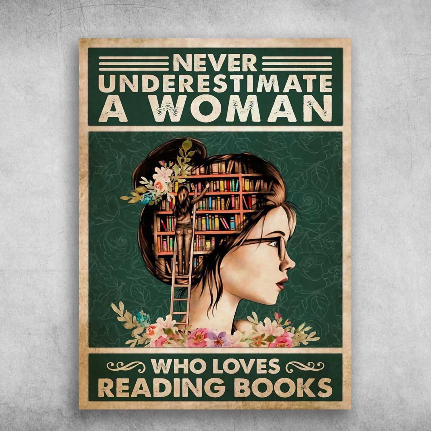 Book Lover, Gift For Reader, Never Underestimate A Woman, Who Loves ...
