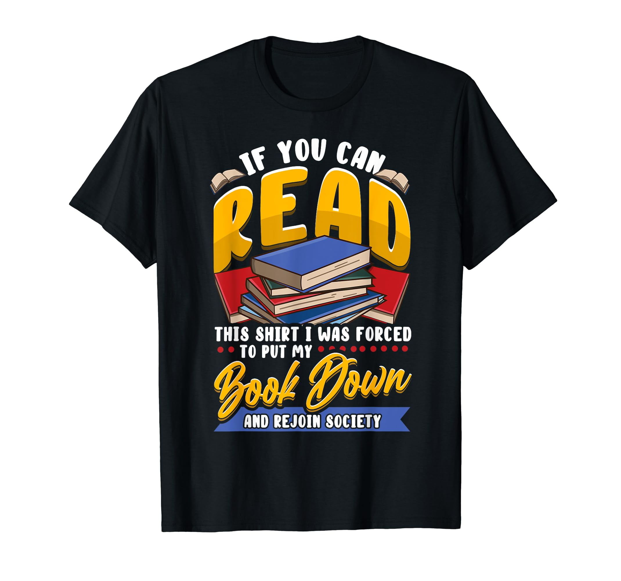 Book Lover Shirt Funny Reading Bookworm If You Can Read This T-Shirt ...