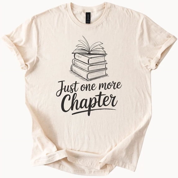 Book Lover Shirt Just One More Chapter Tee Reading Gift - Walmart.com