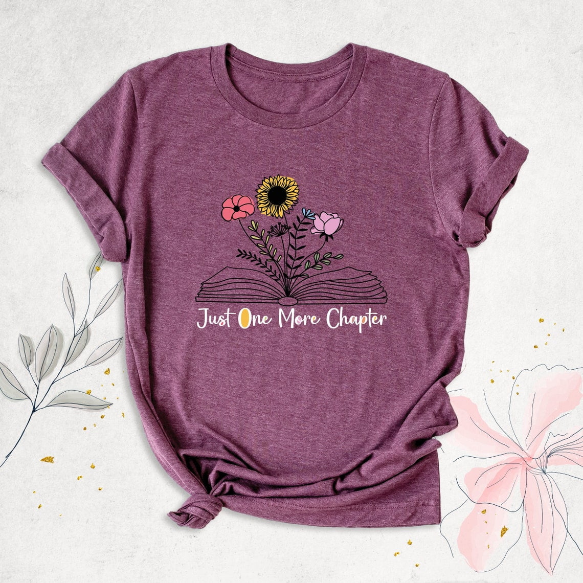Book Lover Shirt, Reading Shirt, Just One More Chapter Tee, Librarian ...