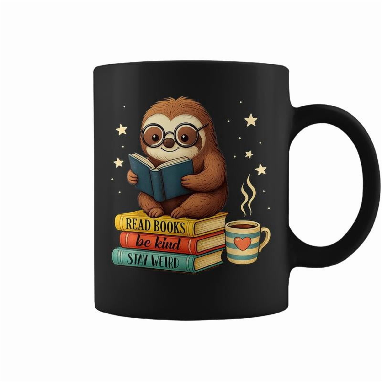 Book Lover Sloth Reading Bookish Library Read Books Be Kind Coffee Mugs ...