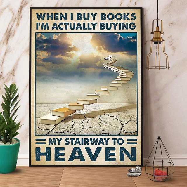 Book Lovers My Stairway To Heaven Paper Poster No Frame Wrapped Poster ...