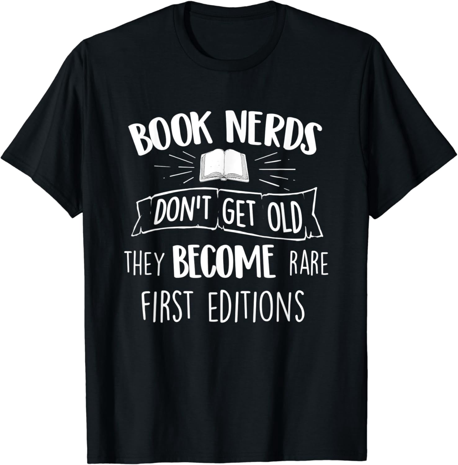 Book Nerds Don'T Get Old - Bookworm Reader Reading T-Shirt - Walmart.com