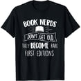 Book Nerds Don'T Get Old - Bookworm Reader Reading T-Shirt - Walmart.com