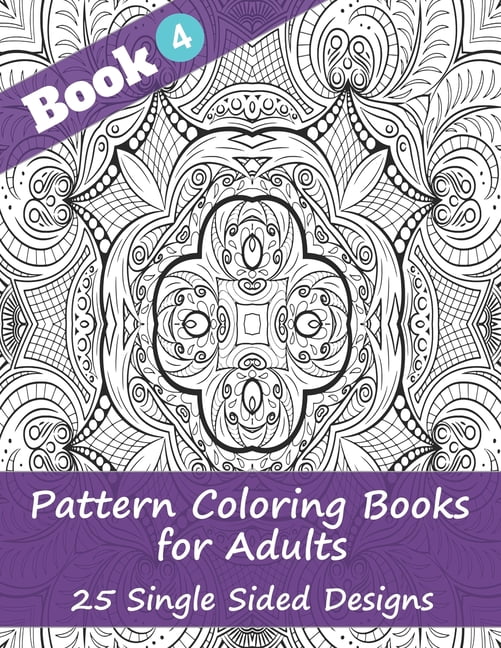 Book: Pattern Coloring Books for Adults (Book 4) -25 Single Sided ...