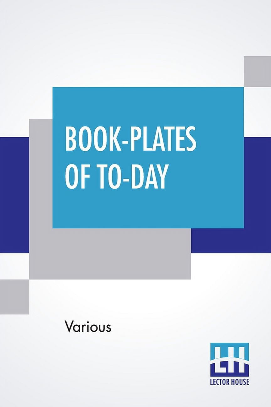Book-Plates Of To-Day: Edited By Wilbur Macey Stone - Walmart.com