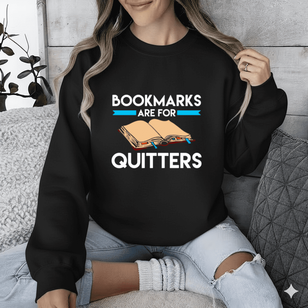 Book Pun Reader Humor Bookmarks Are For Quitters Pun Book Lover Quote ...