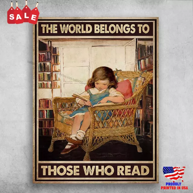Book Reading, Book Lover - The World Belongs To, Those Who Read Poster ...