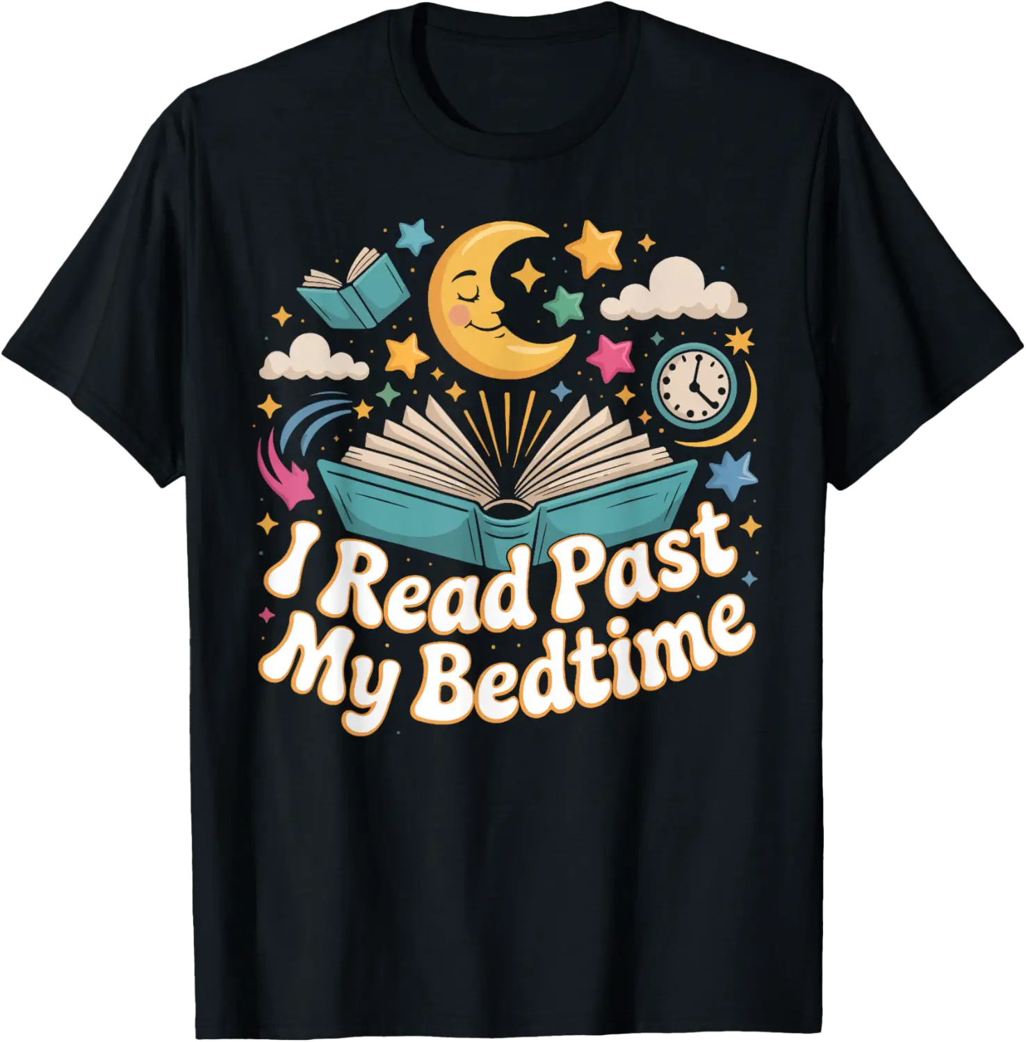 Book Reading I Read Past My Bedtime T-Shirt - Walmart.com