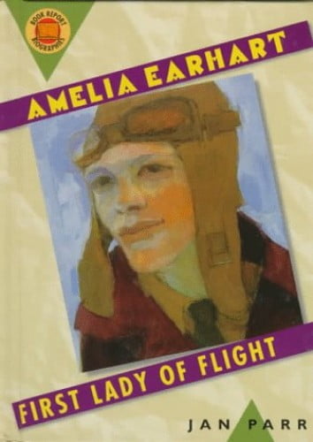 Pre-Owned Amelia Earhart: First Lady of Flight (Book Report Biographies ...