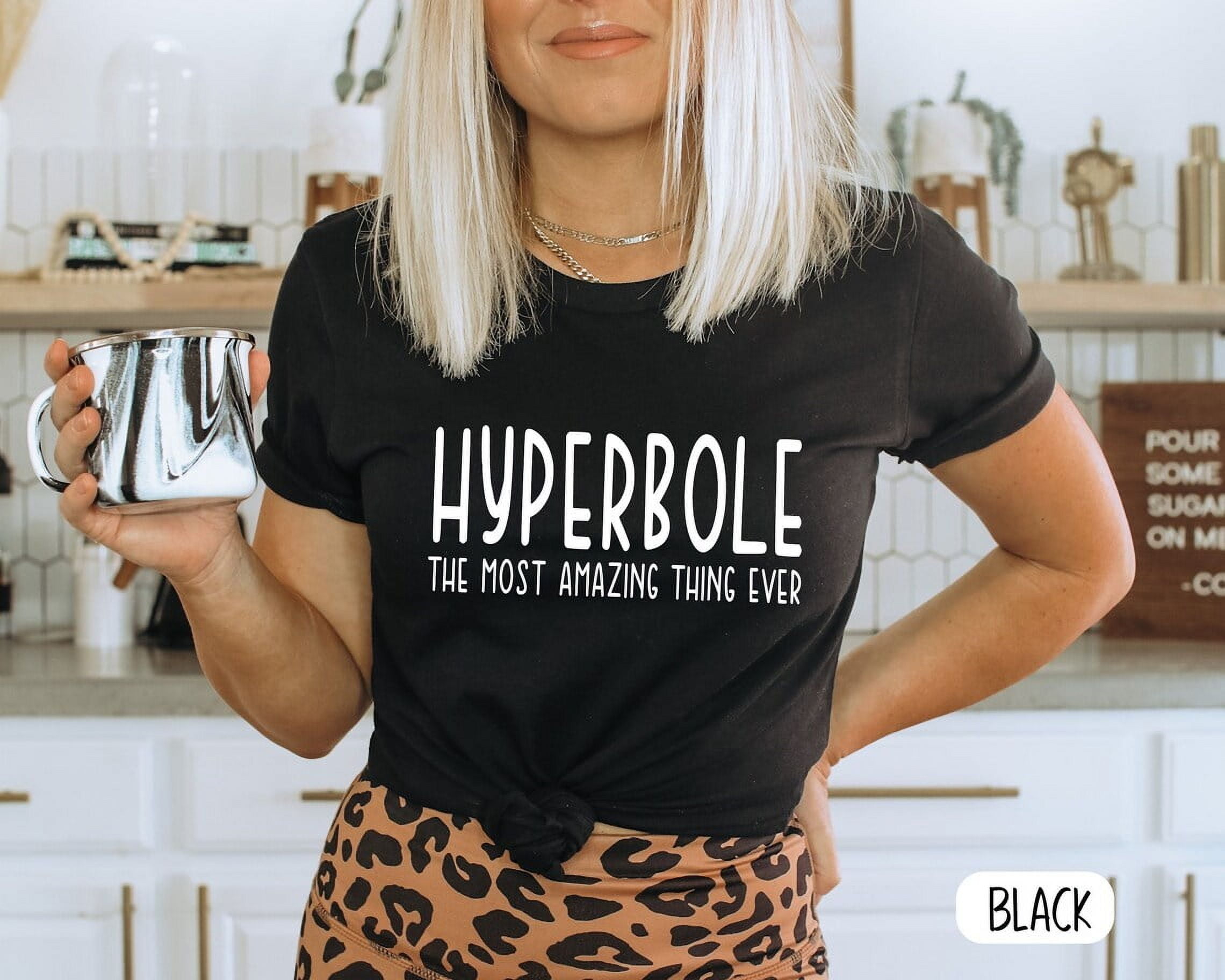 Book T-Shirt Hyperbole The Most Amazing Thing Ever Shirt Dictionary ...