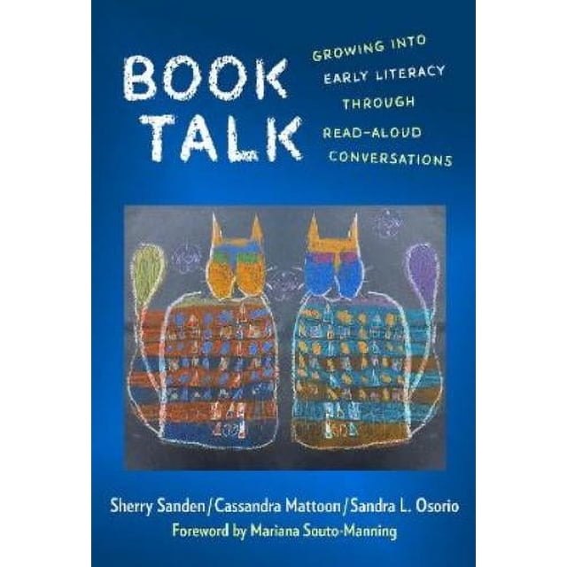 Book Talk: Growing Into Early Literacy Through Read-Aloud Conversations ...